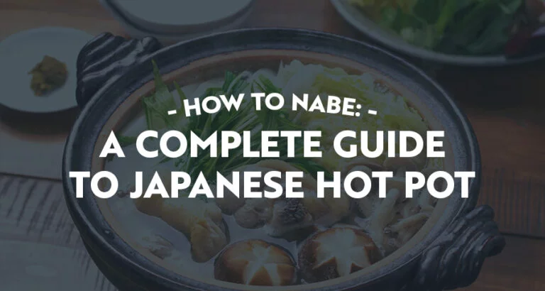 How to Nabe: A Complete Guide to Japanese Hot Pot - San-J