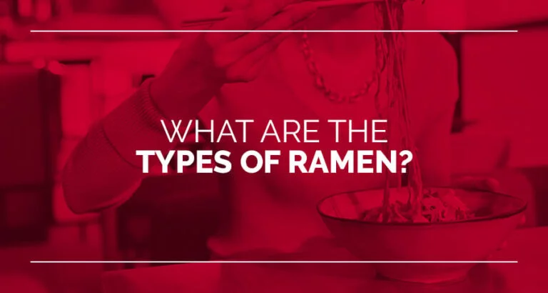 What Are the Types of Ramen? - San-J