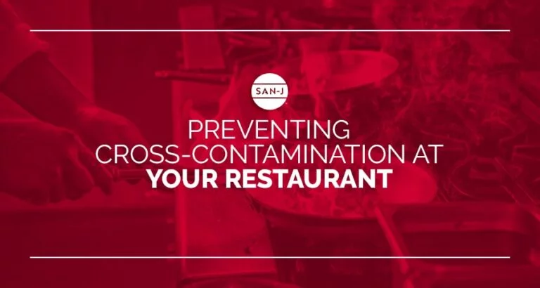 Preventing Cross-Contamination at Your Restaurant - San-J